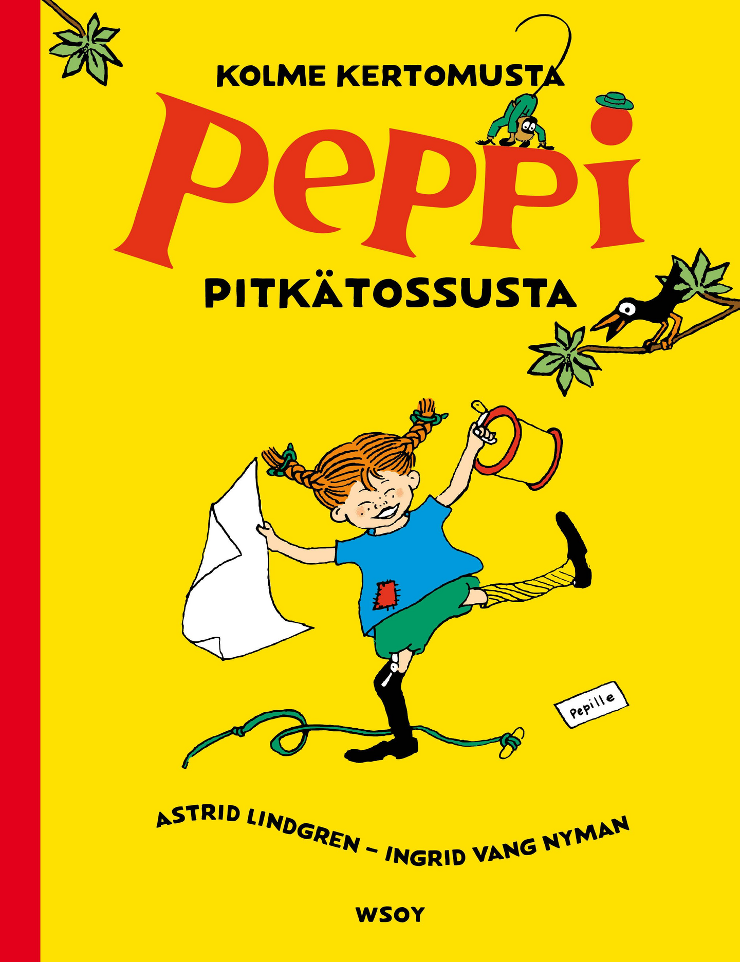 Lindgren, Kolme kertomusta Peppi Pitkätossusta | K-Ruoka Verkkokauppa