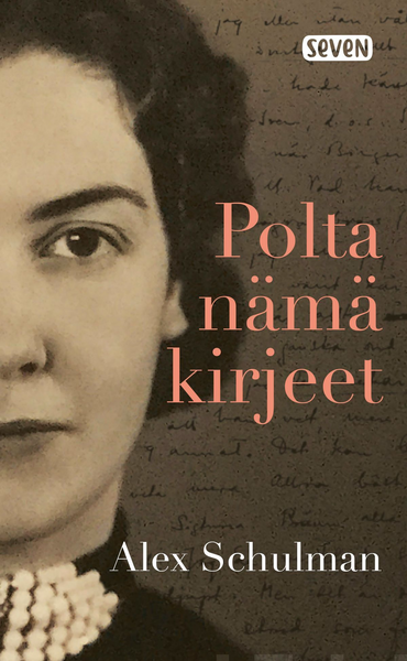 Schulman, Alex: Polta nämä kirjeet | K-Ruoka Verkkokauppa