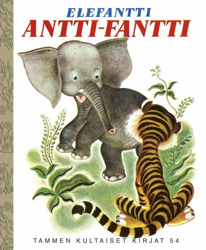 Elefantti Antti-fantti | K-Ruoka Verkkokauppa